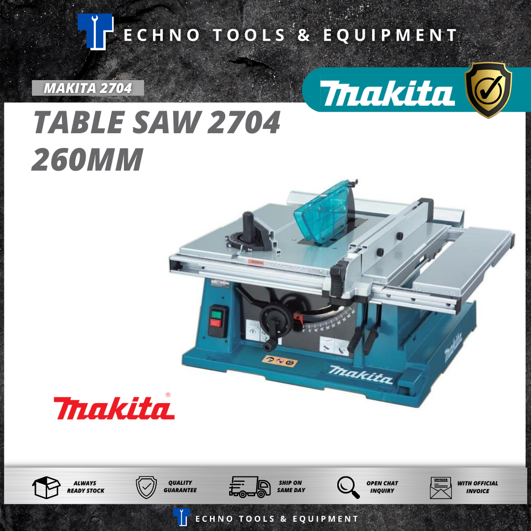 MAKITA TABLE SAW 2704 260MM – Techno Tools & Equipment
